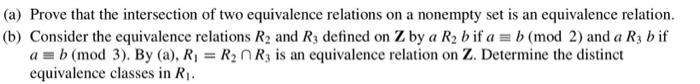 Solved (a) Prove that the intersection of two equivalence | Chegg.com