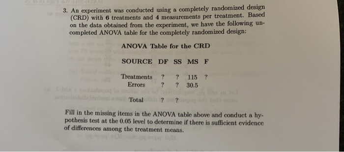 Solved 3 An Experiment Was Conducted Using A Completely 