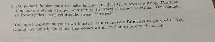 Solved 4. ( 20 points) Implement a recursive function: | Chegg.com