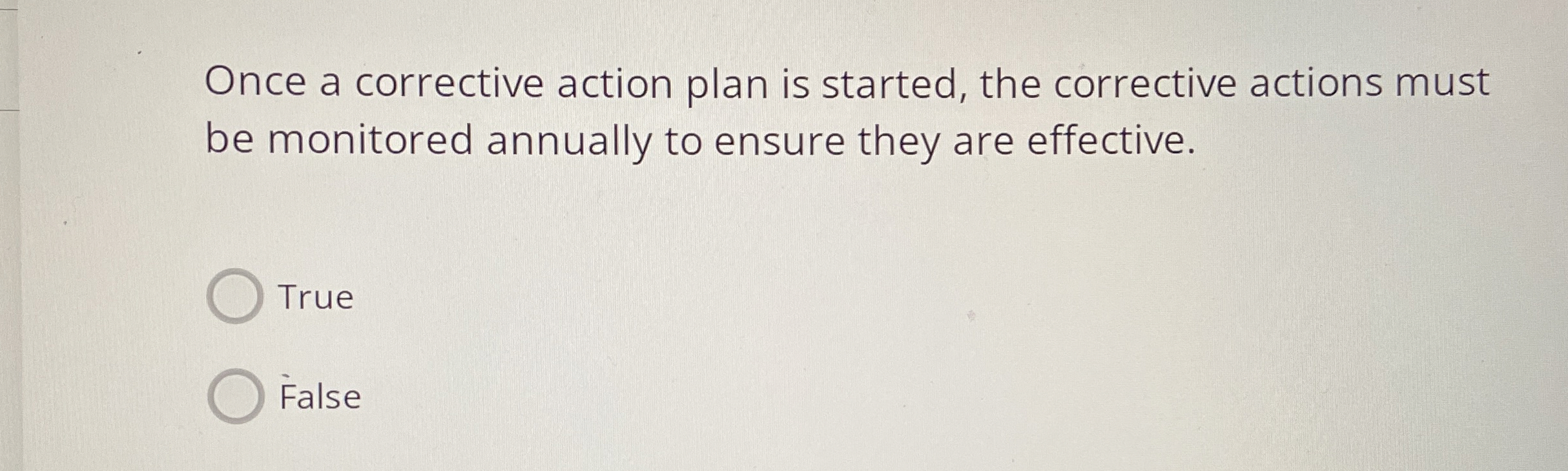 Solved Once a corrective action plan is started, the | Chegg.com