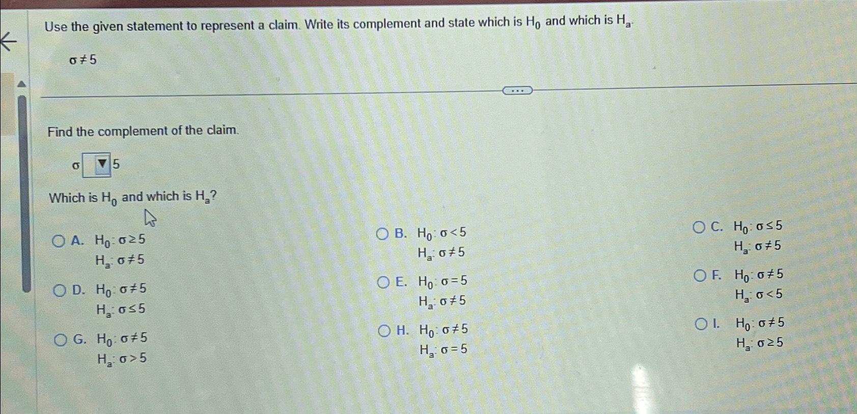 Solved Use the given statement to represent a claim. Write | Chegg.com