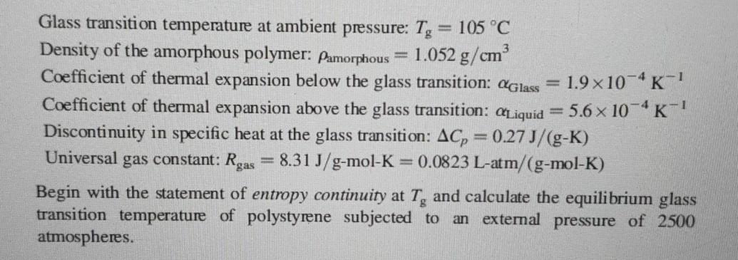 Solved Glass transition temperature at ambient pressure: Tg | Chegg.com