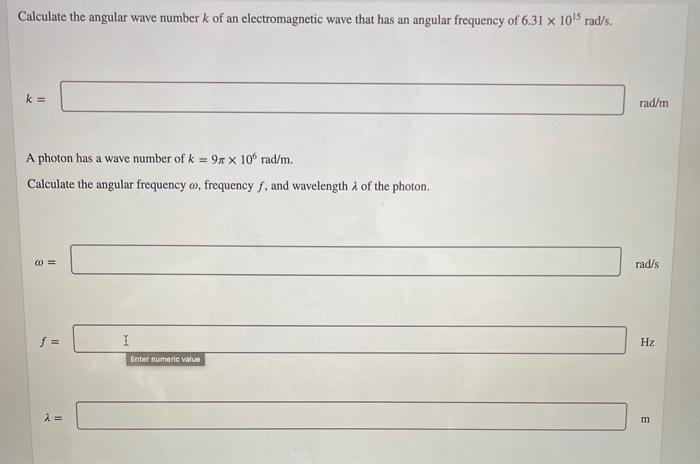 Solved Calculate the angular wave number k of an | Chegg.com