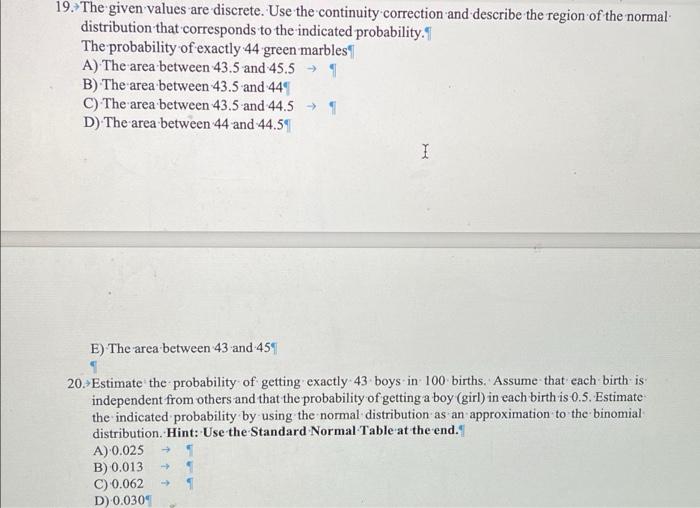 Solved 19. The given values are discrete. Use the continuity | Chegg.com