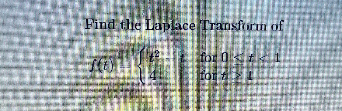 Solved Find the Laplace Transform | Chegg.com