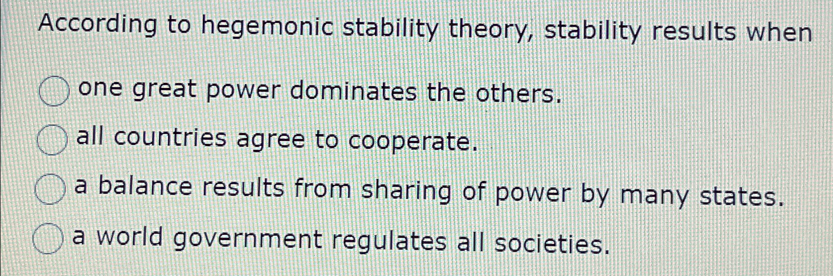 Solved According to hegemonic stability theory, stability | Chegg.com