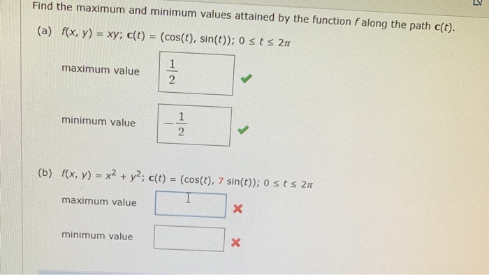 Solved Find The Maximum And Minimum Values Attained By The