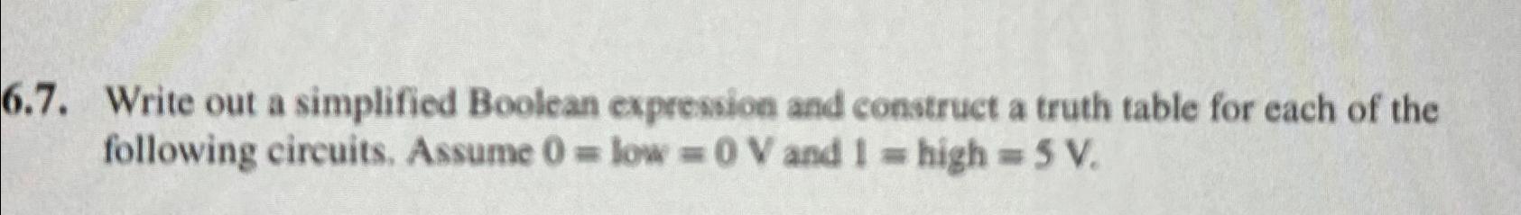 Solved 6.7. ﻿Write out a simplified Boolean expression and | Chegg.com