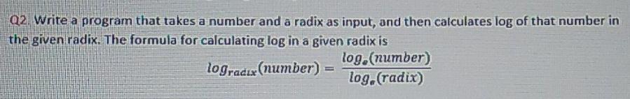 Solved Q2. Write a program that takes a number and a radix | Chegg.com