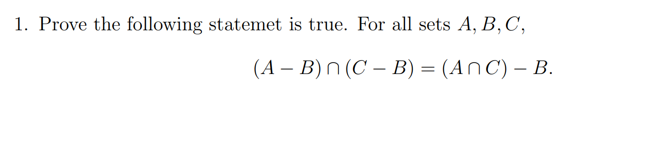 Solved Prove the following statemet is true. For all sets | Chegg.com