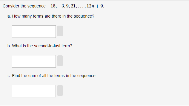Solved Consider the sequence -15, -3, 9, 21, ..., 12n + 9 | Chegg.com