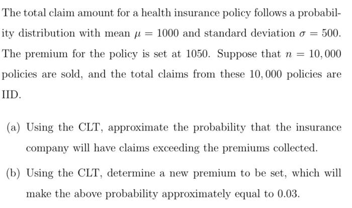Solved The total claim amount for a health insurance policy | Chegg.com