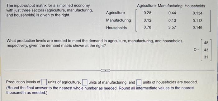 Solved The Input Output Matrix For A Simplified Economy With