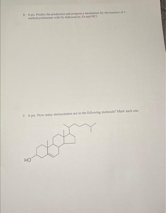 Solved 8. 8 pts. Predict the product(s) and propose a | Chegg.com