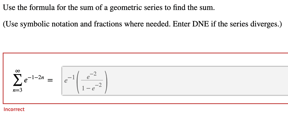 Solved Use the formula for the sum of a geometric series to | Chegg.com