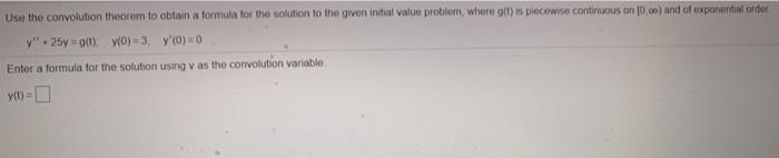 Solved Use the convolution theorem to obtain a formula for | Chegg.com