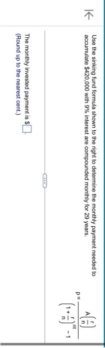 Solved Use the sinking fund formula shown to the right to | Chegg.com