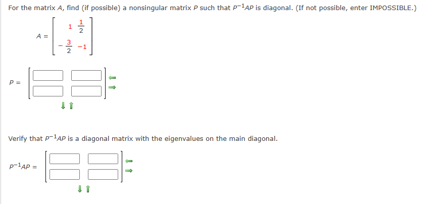 Solved For the matrix A, ﻿find (if possible) ﻿a nonsingular | Chegg.com