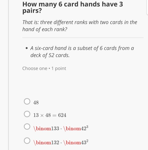 Solved How many 6 card hands have 3 pairs? That is: three | Chegg.com
