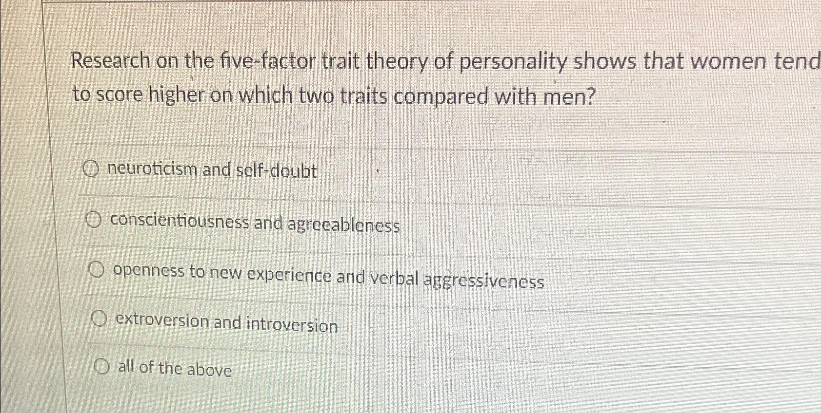 Solved Research on the five-factor trait theory of | Chegg.com
