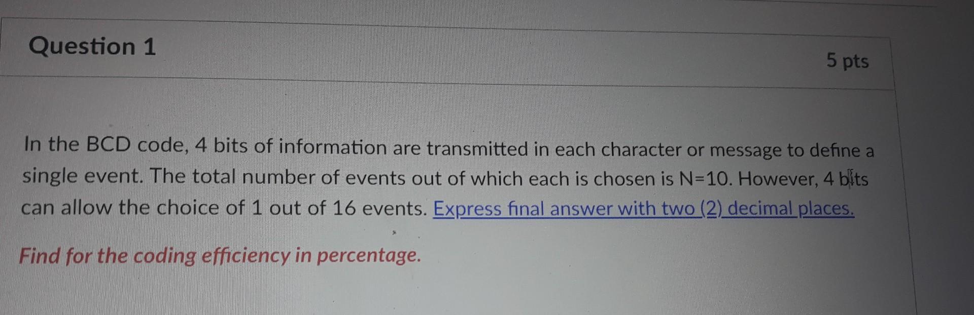 Solved In the BCD code, 4 bits of information are | Chegg.com