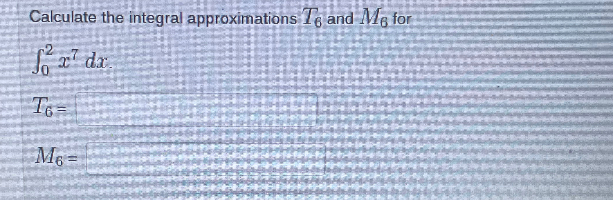 Solved Calculate the integral approximations T6 ﻿and M6 | Chegg.com