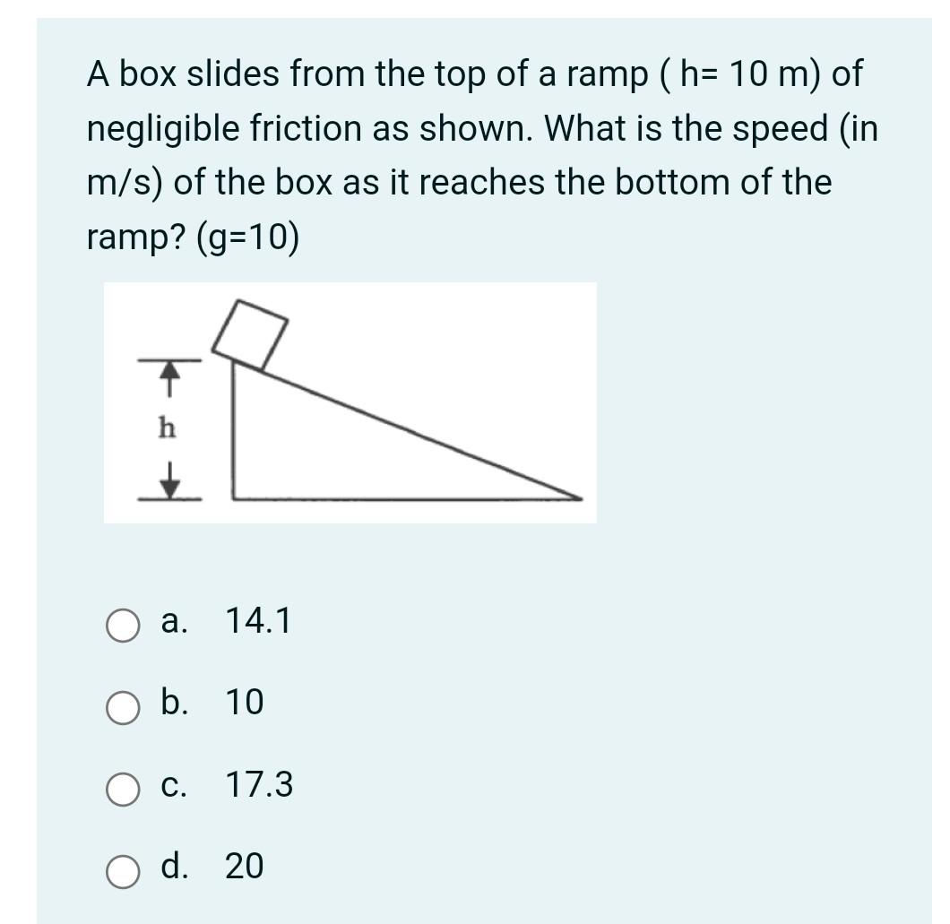 Solved A box slides from the top of a ramp (h=10 m) of | Chegg.com