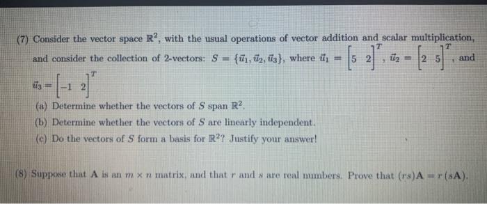 Solved т (7) Consider the vector space R2, with the usual | Chegg.com
