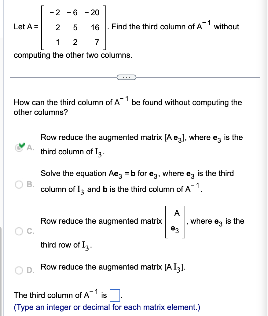 Solved Let A=[-2-6-202516127]. ﻿Find the third column of A-1 | Chegg.com