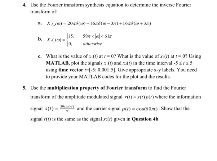 Solved 4. Use the Fourier transform synthesis equation to | Chegg.com