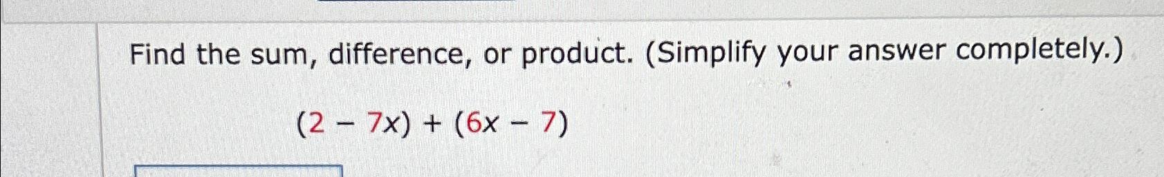 Solved Find the sum, difference, or product. (Simplify your | Chegg.com