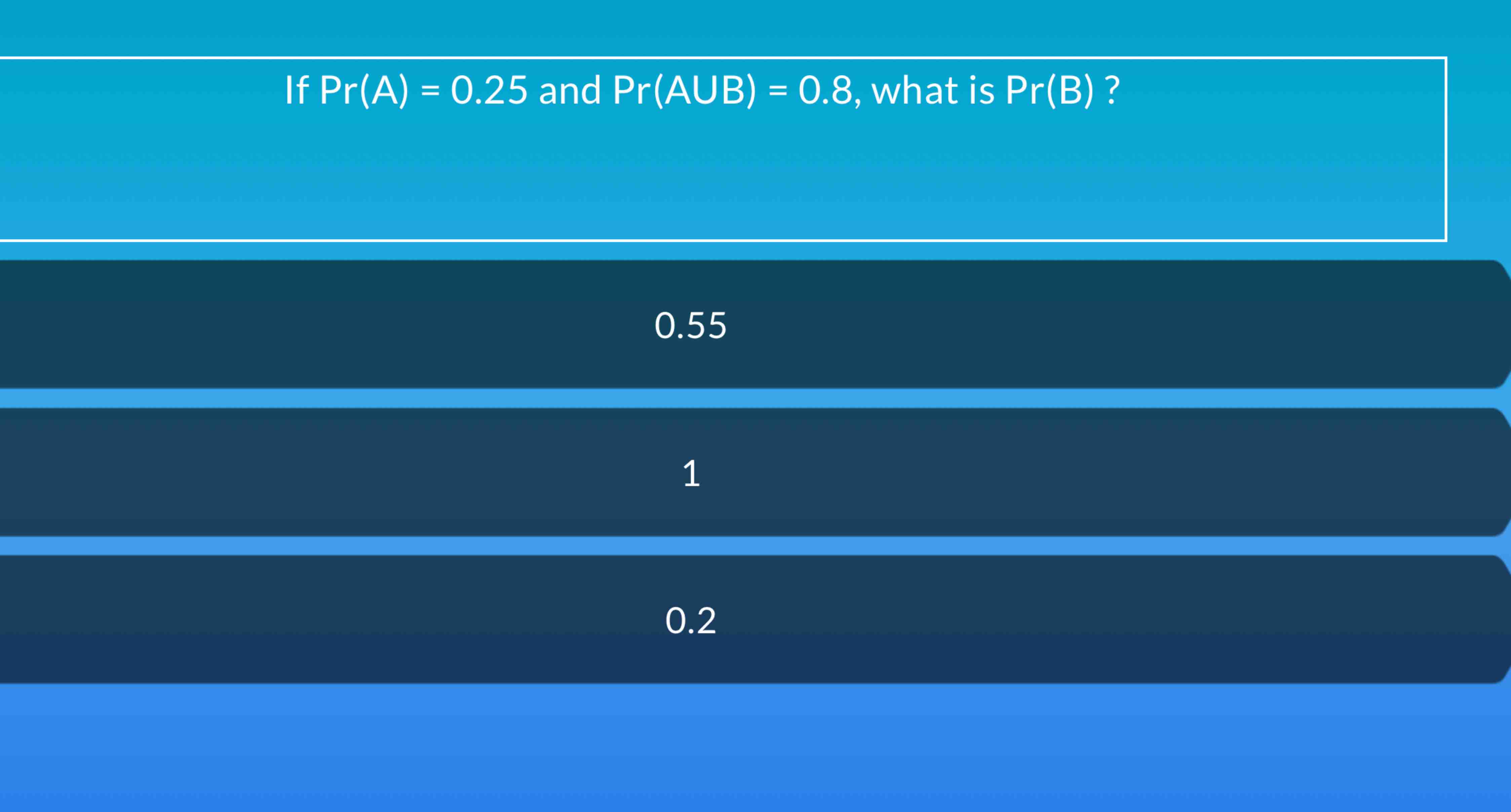 Solved If Pr(A)=0.25 ﻿and Pr(A∪B)=0.8, ﻿what is | Chegg.com