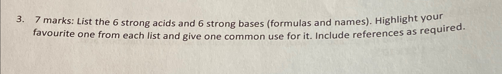 Solved 7 ﻿marks: List the 6 ﻿strong acids and 6 ﻿strong | Chegg.com