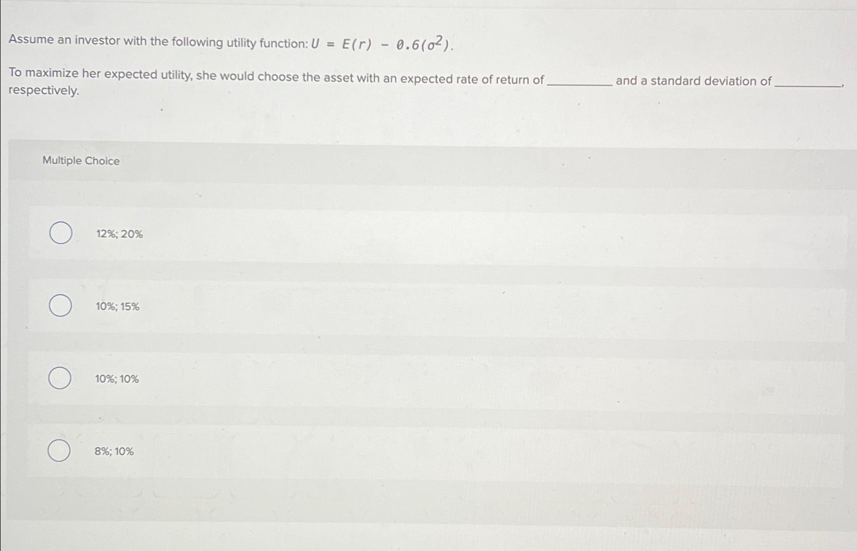 Solved Assume an investor with the following utility | Chegg.com