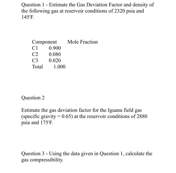 Solved Question 1 - Estimate the Gas Deviation Factor and | Chegg.com