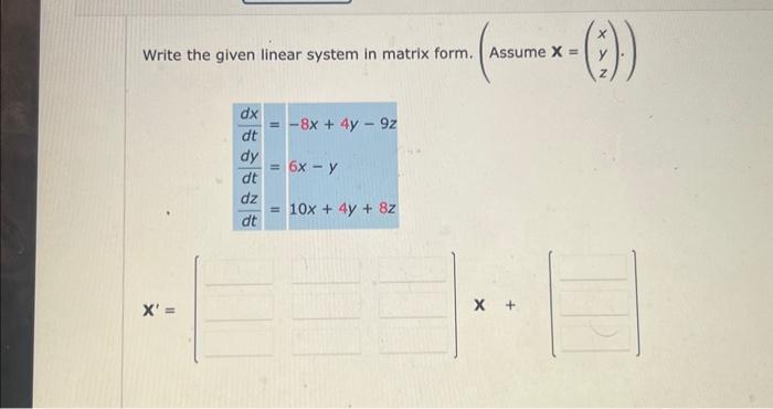 Solved Write the given linear system in matrix form. ( | Chegg.com