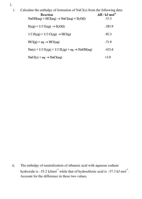 Solved 1. i. Calculate the enthalpy of formation of NaCl(s) | Chegg.com