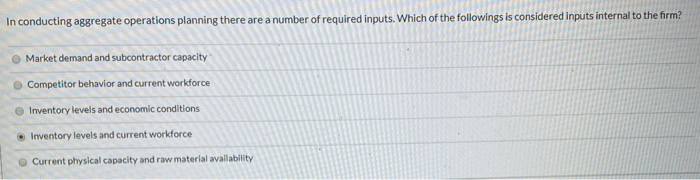 Solved In conducting aggregate operations planning there are | Chegg.com