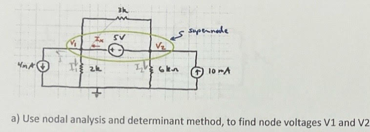 Solved a) ﻿Use nodal analysis and determinant method, to | Chegg.com