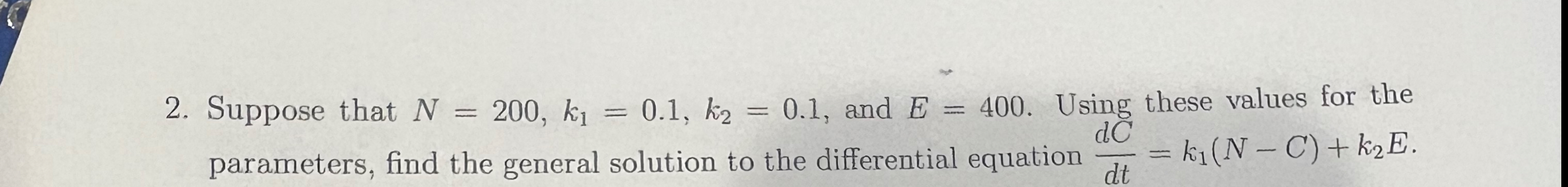 Solved Suppose that N=200,k1=0.1,k2=0.1, ﻿and E=400. ﻿Using | Chegg.com