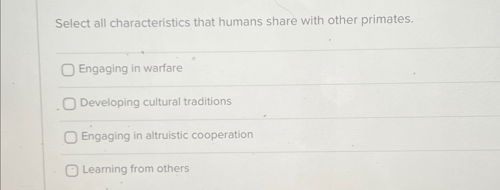 Solved Select all characteristics that humans share with | Chegg.com