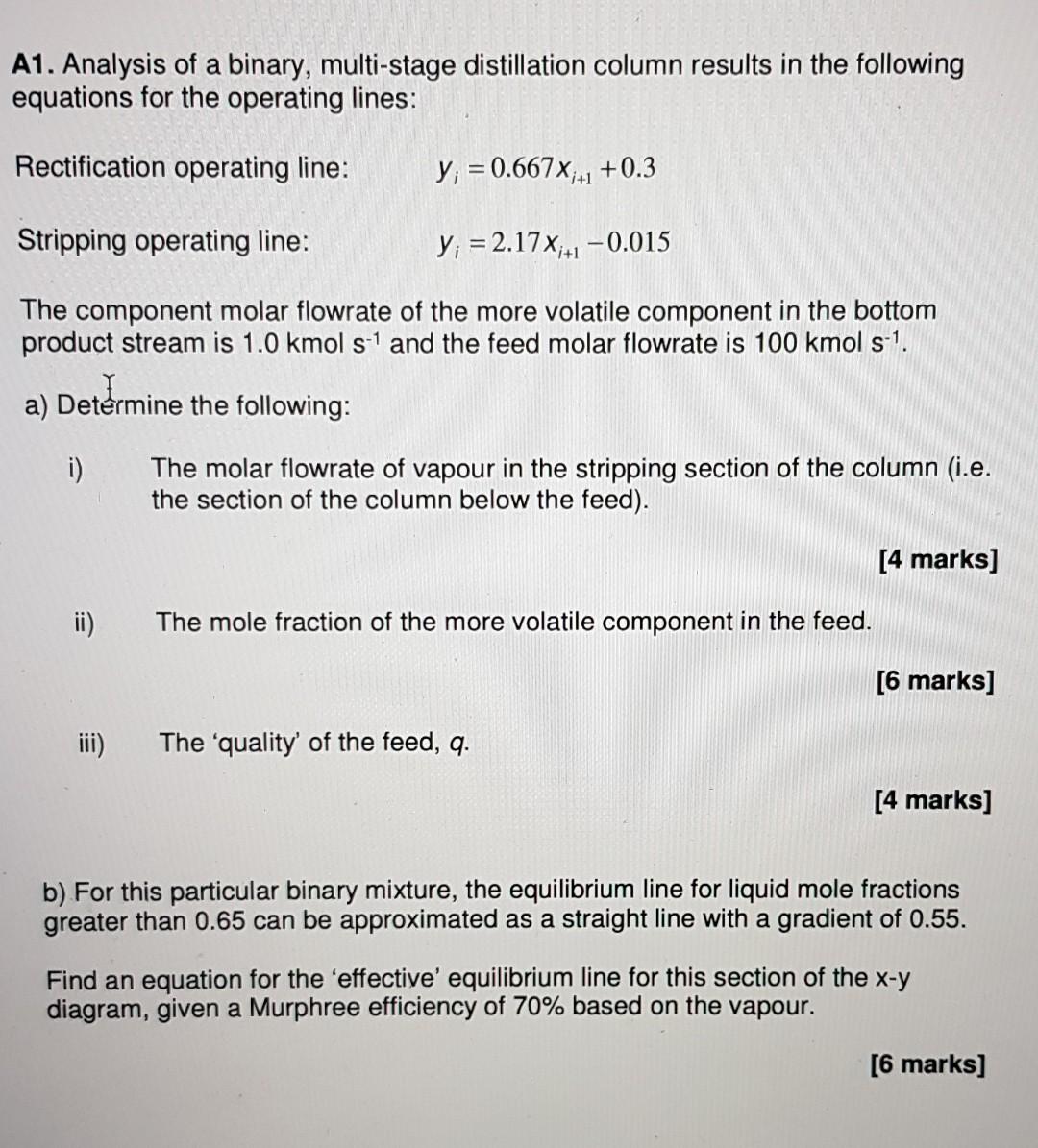 Solved A1. Analysis of a binary, multi-stage distillation | Chegg.com