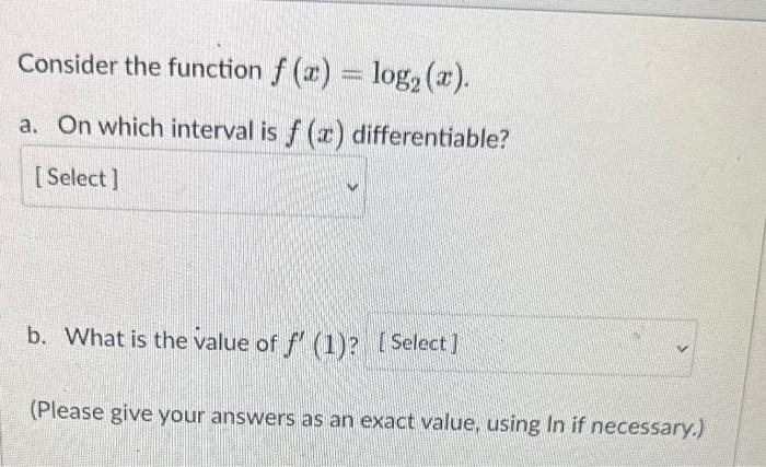 Solved Consider the function f(x)=log2(x). a. On which | Chegg.com