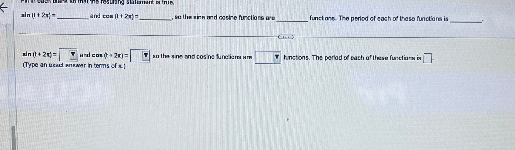 Solved sin(t+2π)= ﻿and cos(t+2π)=so the sine and cosine | Chegg.com