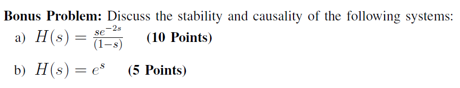 Solved Bonus Problem: Discuss the stability and causality of | Chegg.com