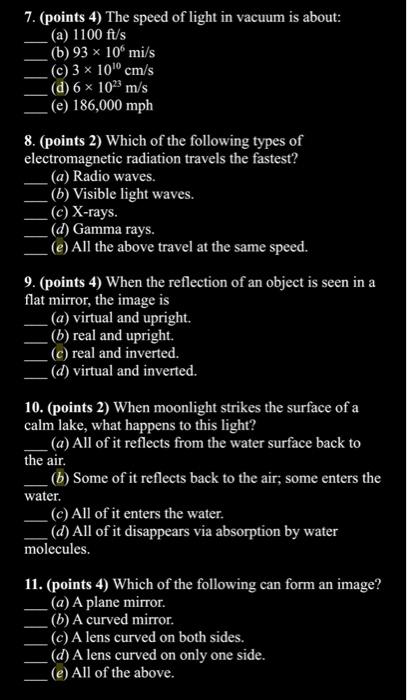 Solved 7. (points 4) The speed of light in vacuum is about: | Chegg.com
