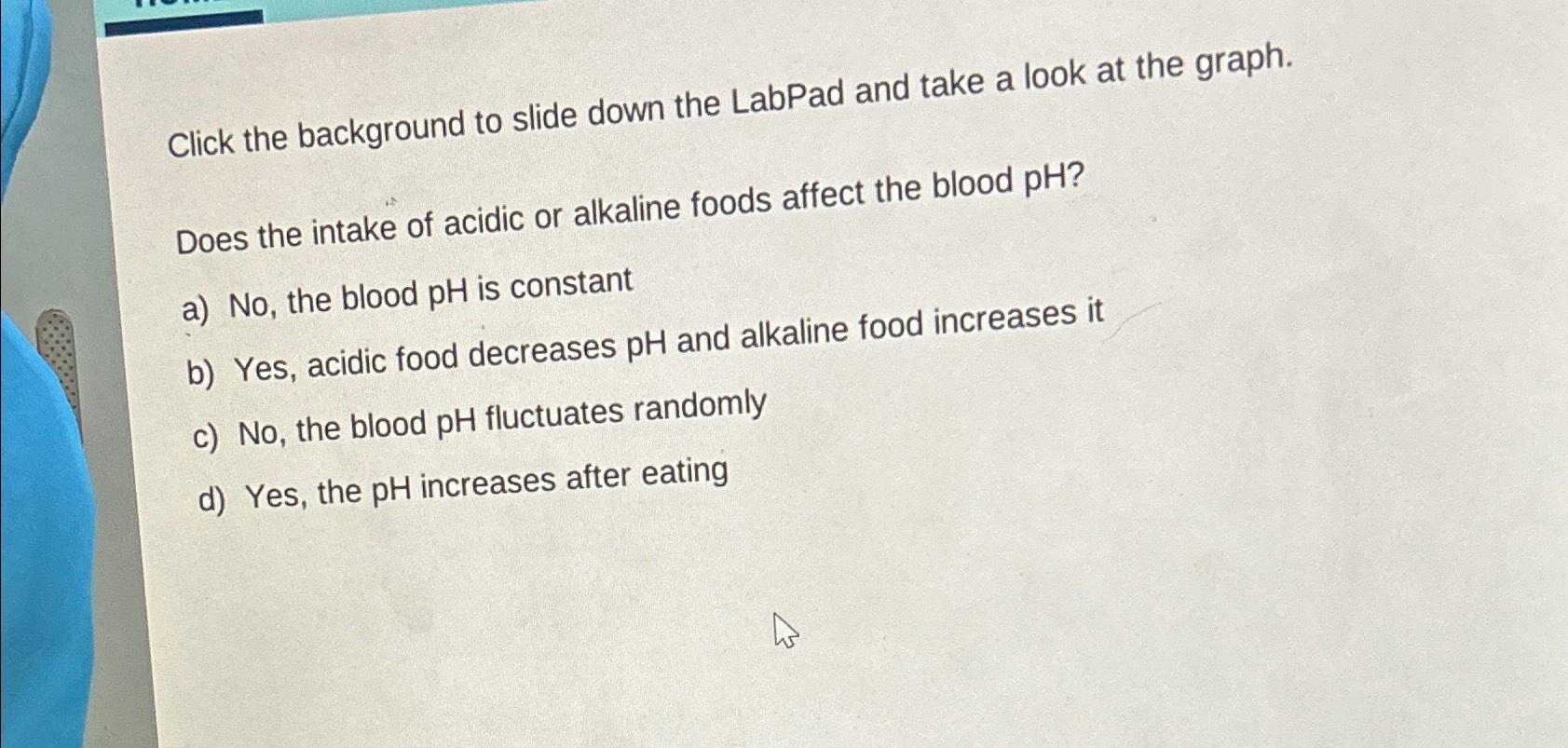 Solved Click the background to slide down the LabPad and | Chegg.com