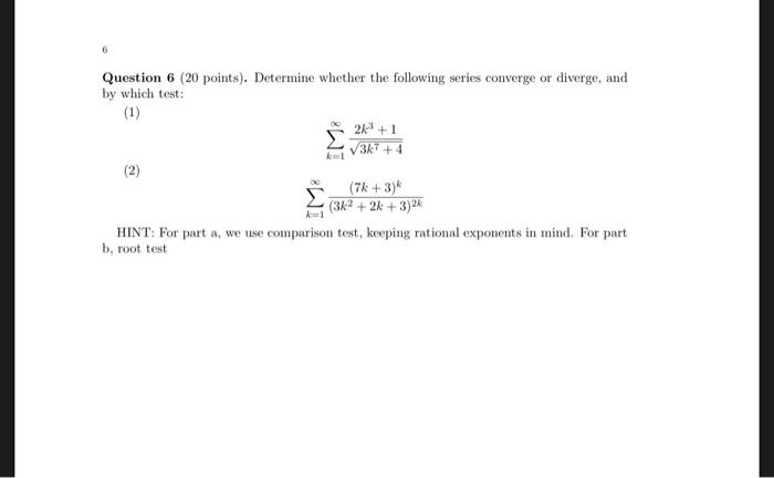 Solved Question 6 (20 points). Determine whether the | Chegg.com