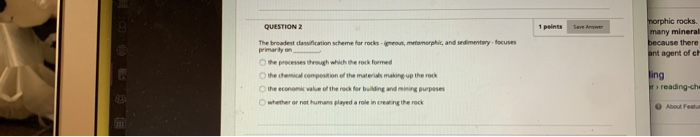 Solved QUESTION 2 1 points morphic rocks. many mineral | Chegg.com