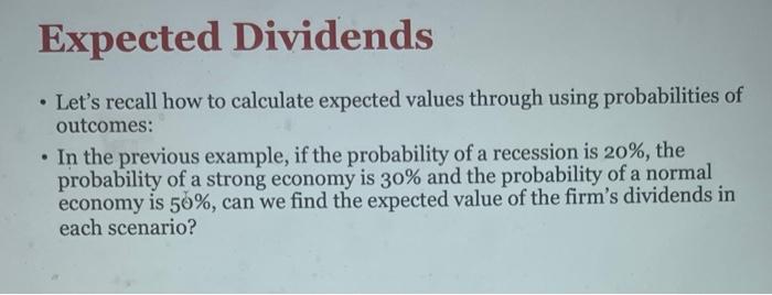Expected Dividends - Let's recall how to calculate | Chegg.com